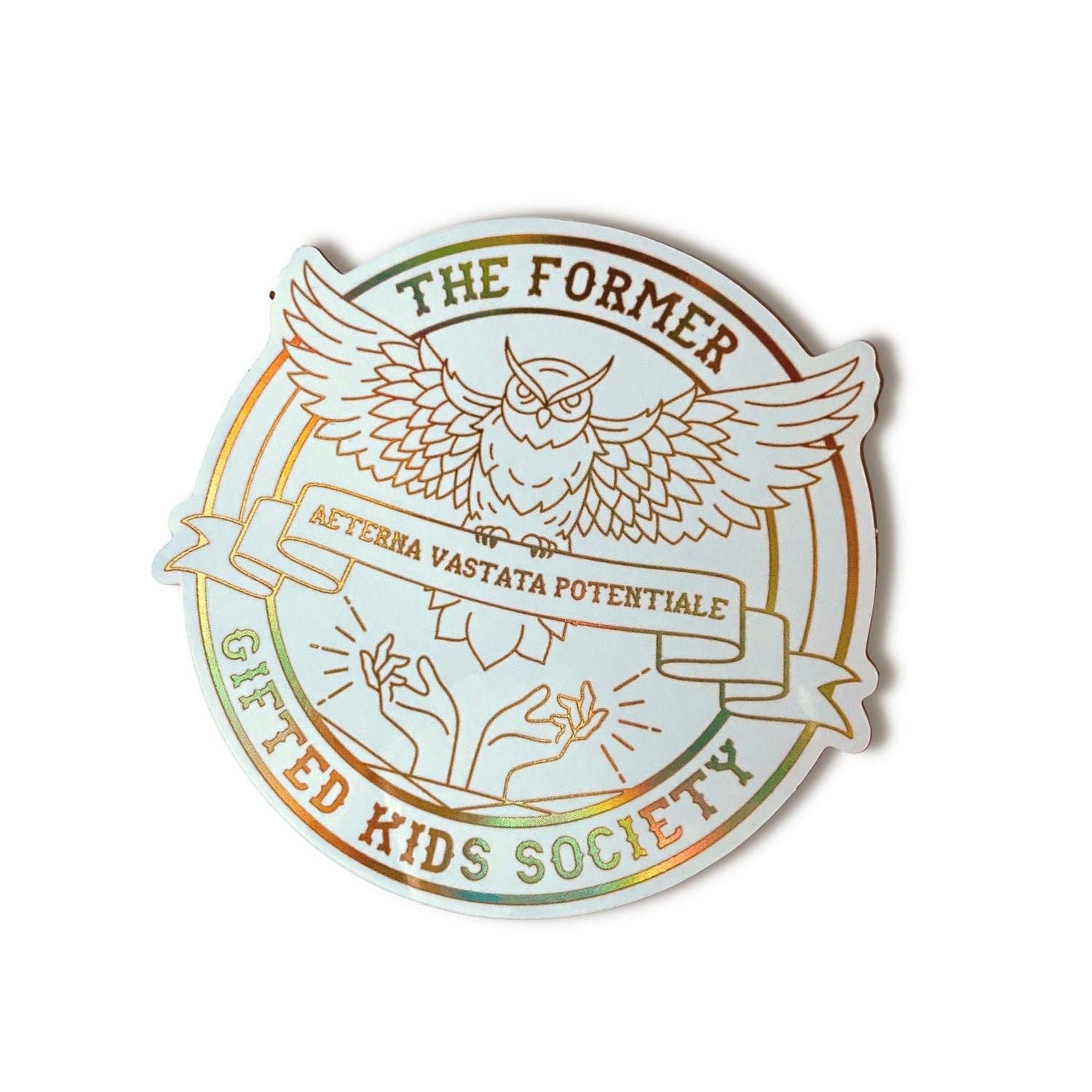 Former Gifted Kid Society Holographic Sticker – Imperfect Inspiration