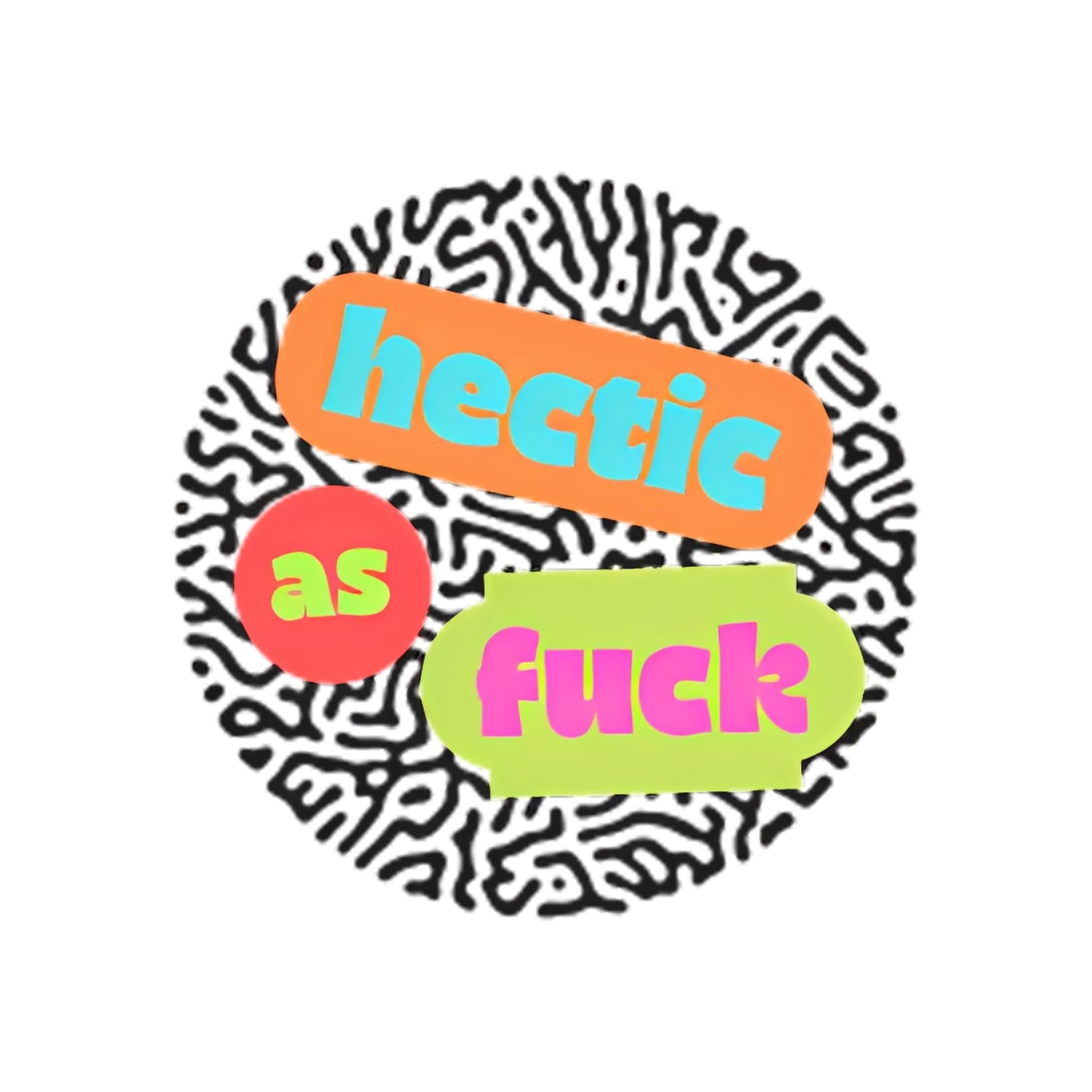 Hectic AF Sticker – Imperfect Inspiration